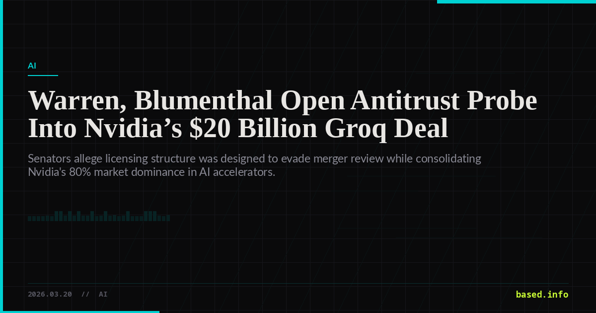 Warren, Blumenthal Open Antitrust Probe Into Nvidia’s $20 Billion Groq ...