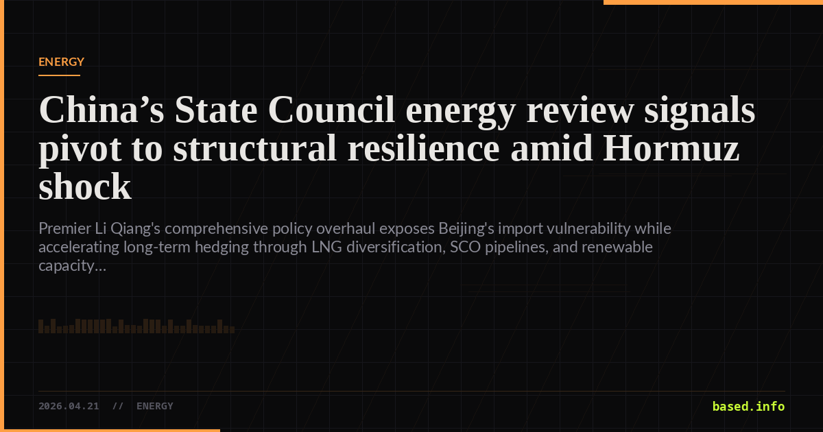 China’s State Council energy review signals pivot to structural ...